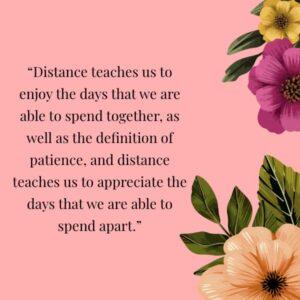 Top 60+ Long Distance Relationships Quotes for Him and Her