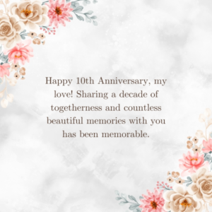 Happy 10th Wedding Anniversary Wishes, Quotes, and Messages