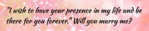 80+ Romantic Wedding Proposal Quotes, Cute Lines for Her