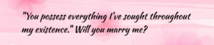 80+ Romantic Wedding Proposal Quotes, Cute Lines for Her