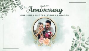Celebrating Love: Wedding Anniversary One line Quote, Wishes & Images