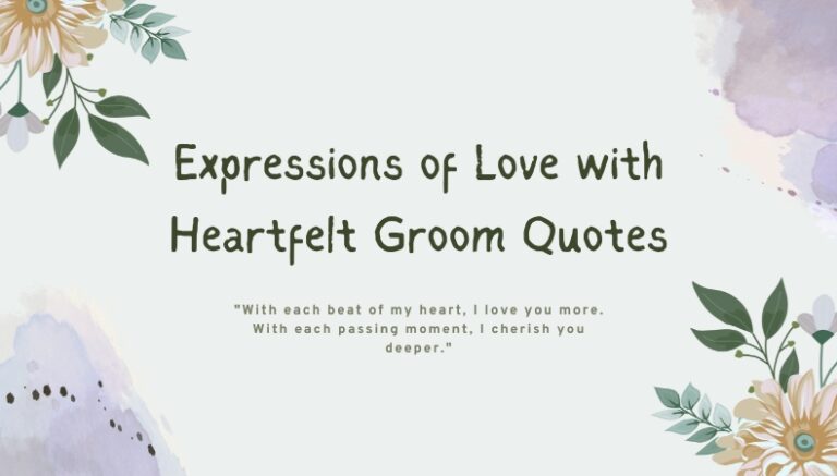70 Heartfelt Groom Quotes and Sayings [2026]